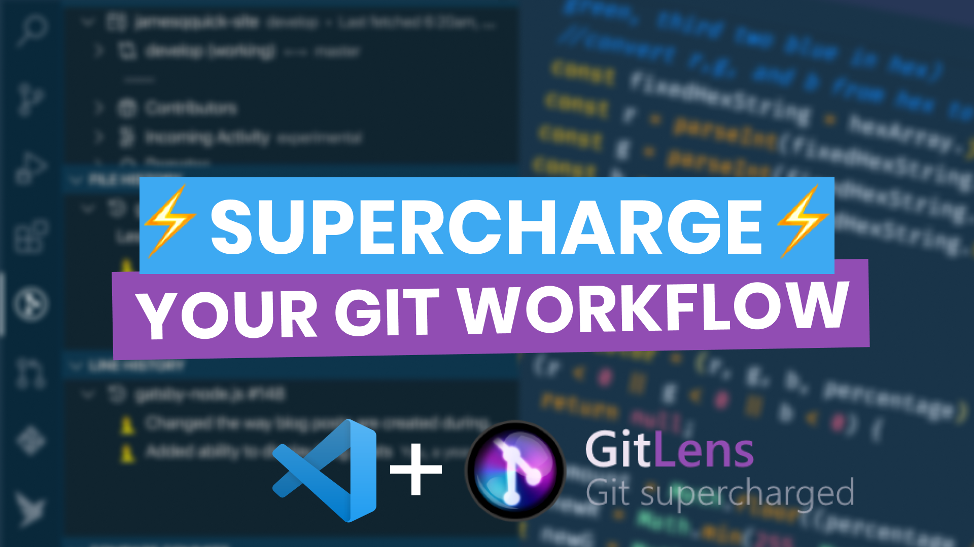Supercharge Your Git Workflow With The Gitlens Vs Code Extension